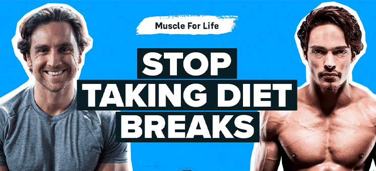 Muscle for life - Menno Henselmans on Reasons to Stop Taking Diet Breaks